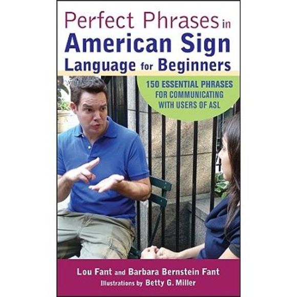 Lou Fant | Other | Perfect Phrases In American Sign Language For ...